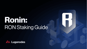 Luganodes | Ronin — How to Stake $RON Tokens with Luganodes